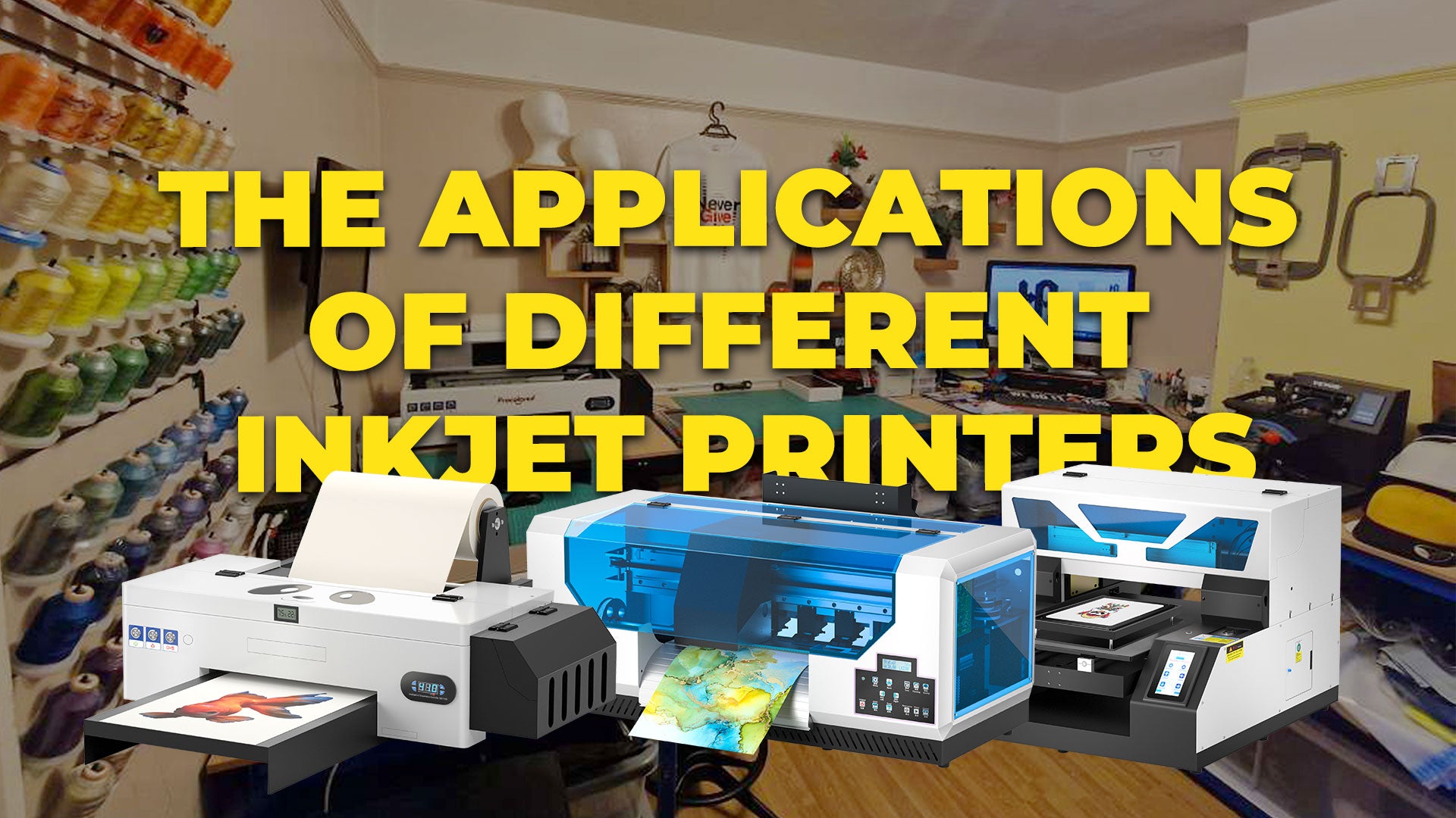 The Applications of different inkjet printers – Procolored